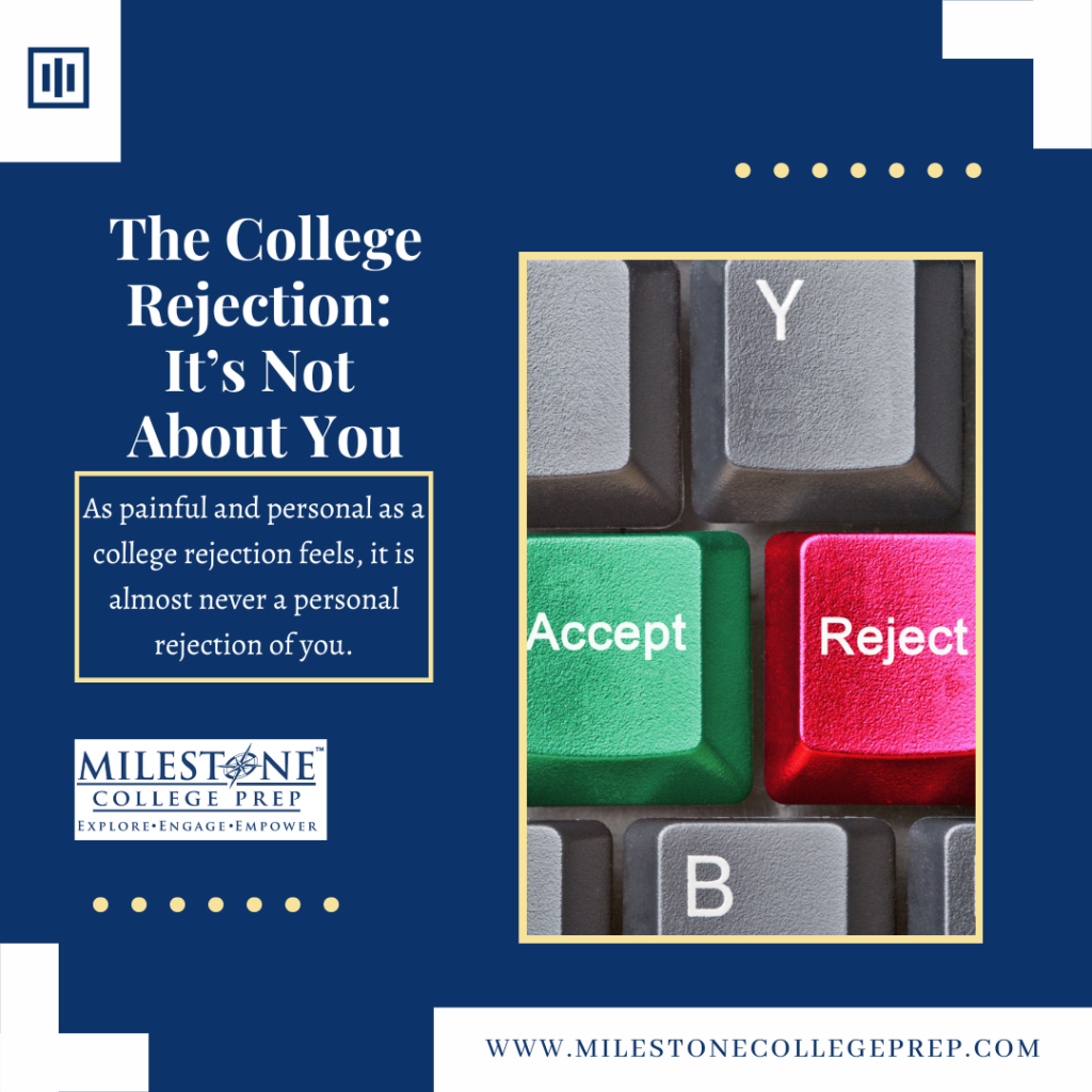 The College Rejection: It’s Not About You - Milestone College Prep